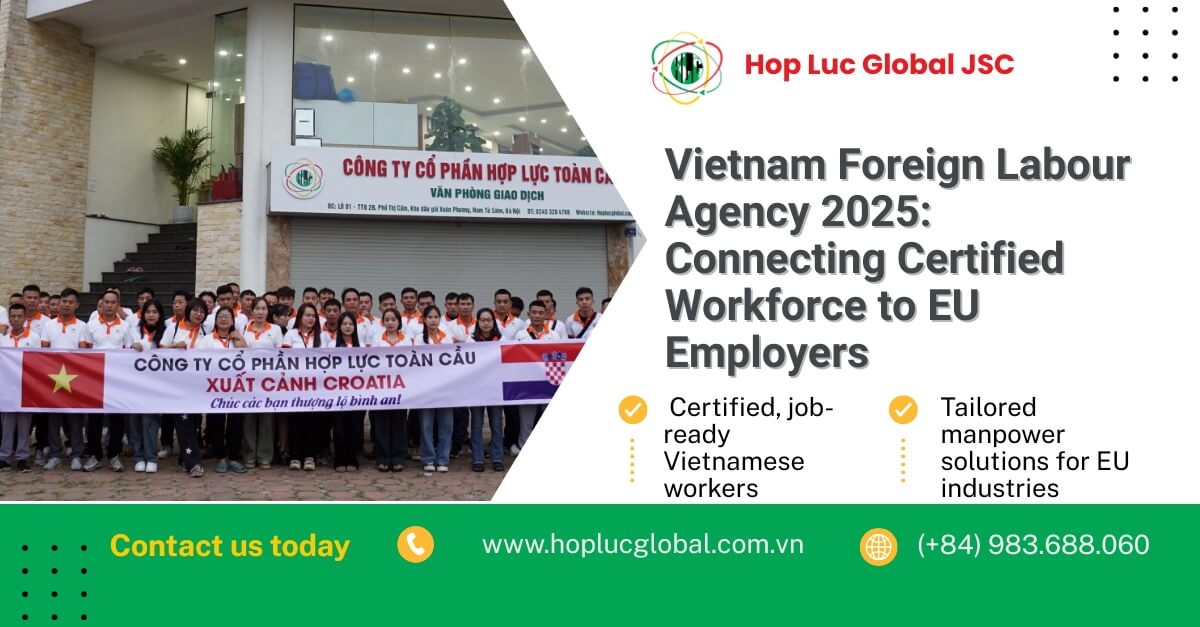 Vietnam Foreign Labour Agency 2025 – Certified, Trusted