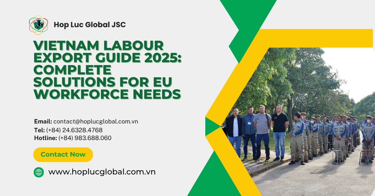 Vietnam Labour Export 2025: The Definitive Guide For EU Hiring Success
